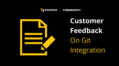 Customer Feedback on Git Integration | Sisense Community